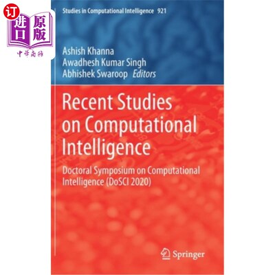 海外直订Recent Studies on Computational Intelligence: Doctoral Symposium on Computationa 计算智能研究进展:计算智能博士