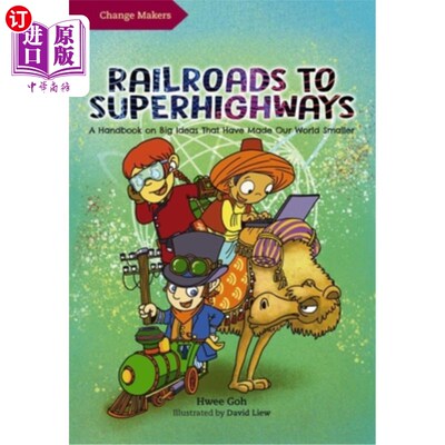 海外直订Railroads to Superhighways: A Handbook on Big Ideas That Have Made Our World Sma 从铁路到高速公路:让我们的
