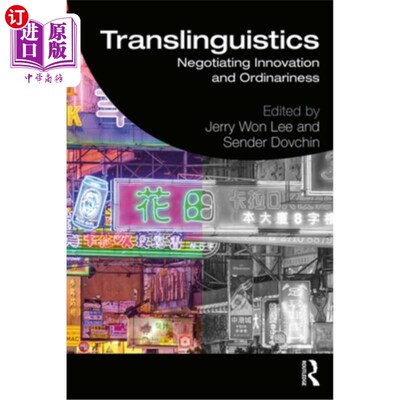 海外直订Translinguistics: Negotiating Innovation and Ordinariness 翻译:协商创新与平凡