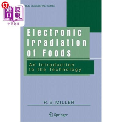 海外直订Electronic Irradiation of Foods: An Introduction to the Technology 食品电子辐照技术简介