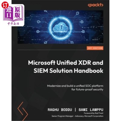海外直订Microsoft Unified XDR and SIEM Solution Handbook: Modernize and build a unified  Microsoft统
