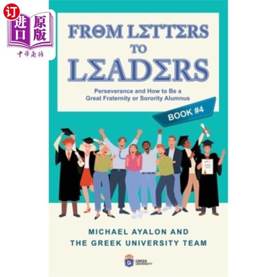 海外直订From Letters to Leaders: Perseverance and How to Be a Great Fraternity or Sorori 《致领导的信：毅力和如何成