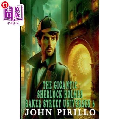 海外直订The Gigantic Sherlock Holmes Baker Street Universes 6 巨大的夏洛克·福尔摩斯贝克街宇宙6