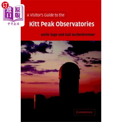海外直订Visitor's Guide to the Kitt Peak Observatories 基特峰天文台游客指南