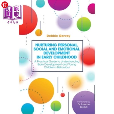 海外直订Nurturing Personal, Social and Emotional Development in Early Childhood: A Pract 培养幼儿的个人、社会和情感