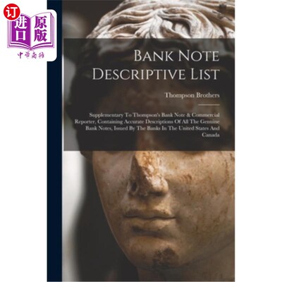 海外直订Bank Note Descriptive List: Supplementary To Thompson's Bank Note & Commercial R 银行票据描述表:补充汤普森