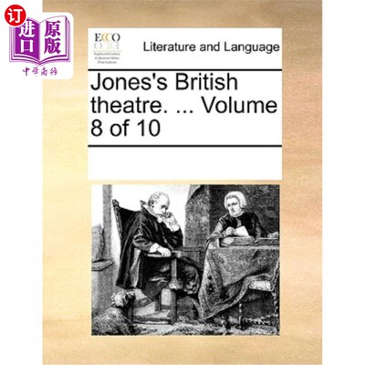 海外直订Jones's British Theatre. ... Volume 8 of 10 琼斯英国剧院. ...第8卷，共10卷