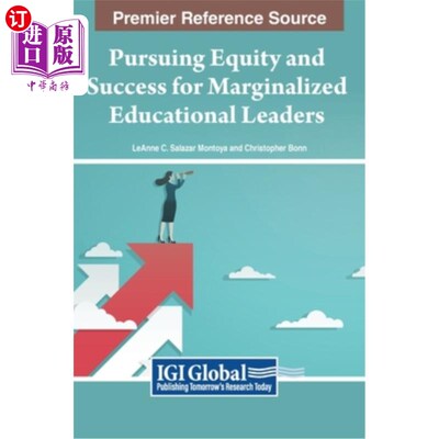 海外直订Pursuing Equity and Success for Marginalized Educational Leaders 边缘化教育领导者追求公平与成功