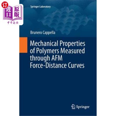 海外直订Mechanical Properties of Polymers Measured Through AFM Force-Distance Curves AFM力距曲线测定聚合物的力学性能