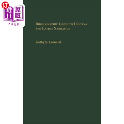海外直订Bibliographic Guide to Chicana and Latina Narrative 书目指南，墨西哥语和拉丁语叙事