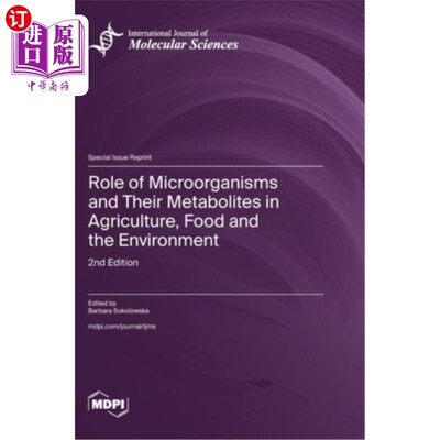 海外直订Role of Microorganisms and Their Metabolites in Agriculture, Food and the Enviro 微生物及其代谢物在农业、食