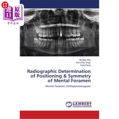 海外直订医药图书Radiographic Determination of Positioning & Symmetry of Mental Foramen 颏孔位置和对称性的X线测定