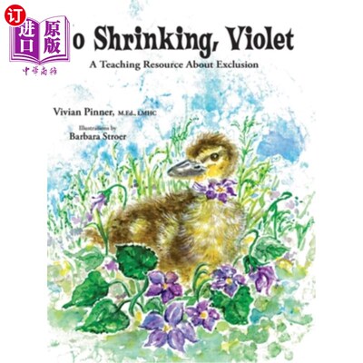海外直订No Shrinking, Violet: A Teaching Resource About Exclusion 不退缩，维奥莱特：关于排斥的教学资源