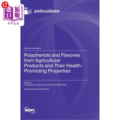海外直订Polyphenols and Flavones from Agricultural Products and Their Health-Promoting P 农产品中的多酚类和黄酮及其