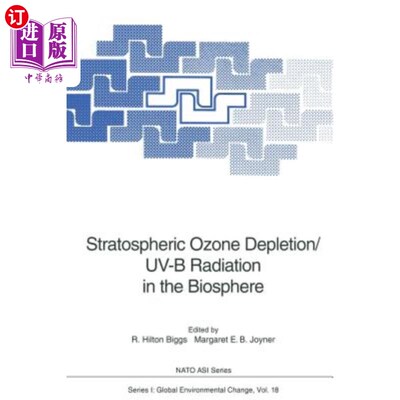 海外直订Stratospheric Ozone Depletion/Uv-B Radiation in the Biosphere 生物圈中的平流层臭氧消耗/Uv-B辐射