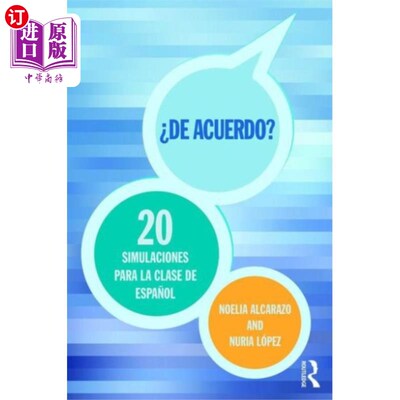 海外直订'De acuerdo' 20 simulaciones para la clase de es... “De acuerdo”20埃斯帕诺尔广场模拟
