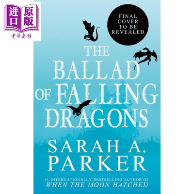 预售 月落系列 第2部 堕龙之歌 续集 The Ballad of Falling Dragons 英文原版 Sarah A Parker 奇幻爱情小说【中商原版】