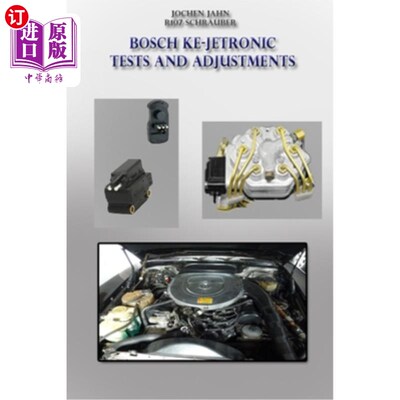 海外直订Bosch KE-Jetronic tests and adjustments: Basic settings and checks for the KE-Je 博世KE-Jetro