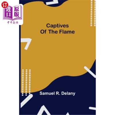 海外直订Captives of the Flame 火焰的俘虏