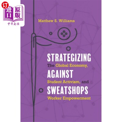 海外直订Strategizing against Sweatshops 针对血汗工厂的策略