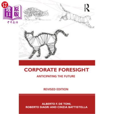 海外直订Corporate Foresight: Anticipating the Future 企业远见:预测未来
