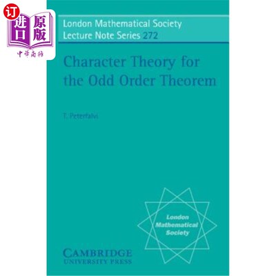 海外直订Character Theory for the Odd Order Theorem 奇阶定理的性质理论
