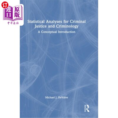 海外直订Statistical Analyses for Criminal Justice and Criminology: A Conceptual Introduc Statistica