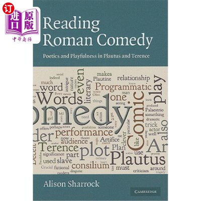 海外直订Reading Roman Comedy: Poetics and Playfulness in Plautus and Terence 解读罗马喜剧：普劳特斯与特伦斯的诗学与游