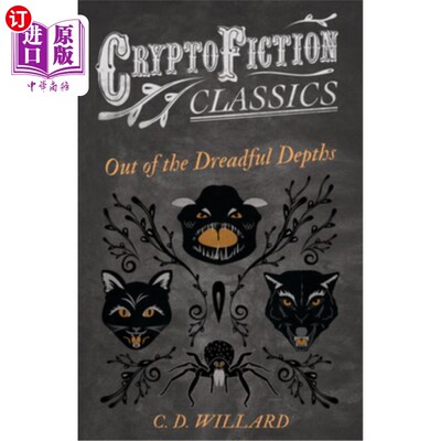 海外直订Out of the Dreadful Depths (Cryptofiction Classics - Weird Tales of Strange Crea