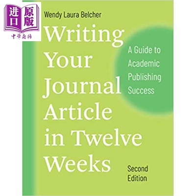 Writing Your Journal Article第2版Wendy Laura Belcher【中商原版】