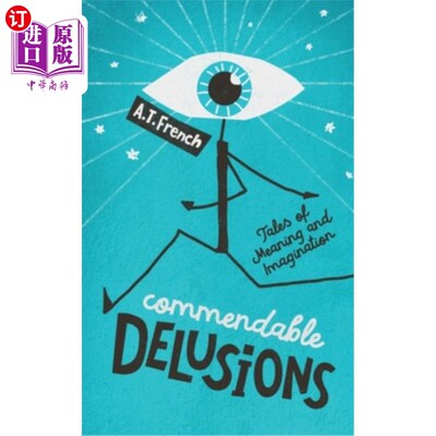 海外直订Commendable Delusions: Tales of Meaning and Imagination 值得赞扬的妄想:意义与想象的故事
