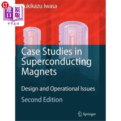 海外直订Case Studies in Superconducting Magnets: Design and Operational Issues 超导磁体的案例研究：设计和操作问题