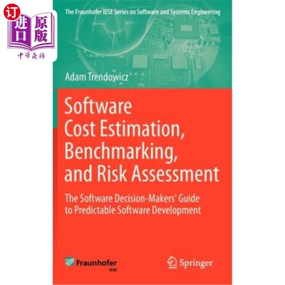 海外直订Software Cost Estimation, Benchmarking, and Risk Assessment: The Software Decisi 软件成本估算、基准测试和风