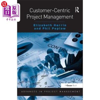 海外直订Customer-Centric Project Management 以客户为中心的项目管理