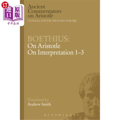 海外直订Boethius: On Aristotle On Interpretation 1-3 波伊提乌:论亚里士多德论阐释1-3