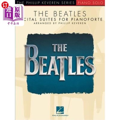 海外直订The Beatles: Recital Suites for Pianoforte 披头士:钢琴独奏组曲