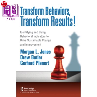 海外直订Transform Behaviors, Transform Results!: Identifying and Using Behavioral Indica 改变行为，改变结果!:识别和