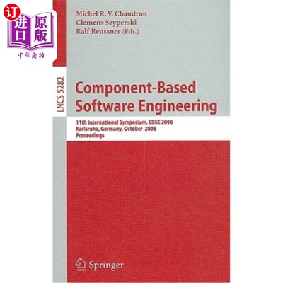 海外直订Component-Based Software Engineering: 11th International Symposium, Cbse 2008, K 基于组件的软件工程:第11届