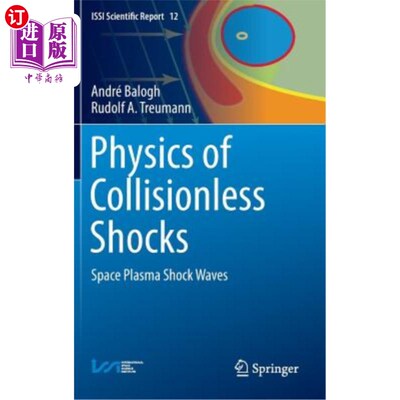 海外直订Physics of Collisionless Shocks: Space Plasma Shock Waves 无碰撞冲击的物理学:空间等离子体冲击波