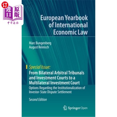 海外直订From Bilateral Arbitral Tribunals and Investment Courts to a Multilateral Invest 从双边仲裁法庭和投资法庭到