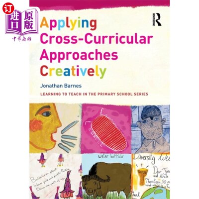 海外直订Applying Cross-Curricular Approaches Creatively 创造性地运用跨学科方法