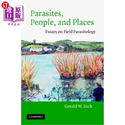 海外直订医药图书Parasites, People, and Places: Essays on Field Parasitology 寄生虫，人，和地方:田间寄生虫学论文集