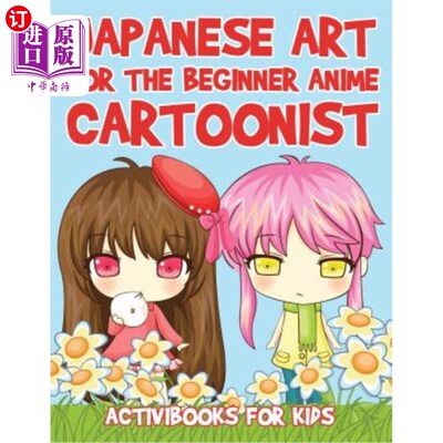 海外直订Japanese Art for the Beginner Anime Cartoonist 日本动漫初学者艺术漫画家