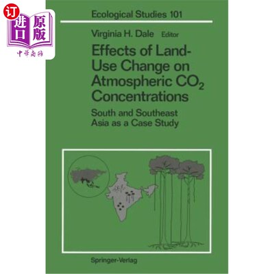 海外直订Effects of Land-Use Change on Atmospheric Co2 Concentrations: South and Southeas 土地利用变化对大气Co2浓度