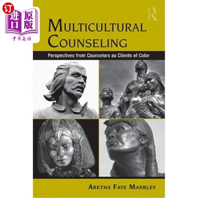 海外直订医药图书Multicultural Counseling: Perspectives from Counselors as Clients of Color 多元文化咨询:咨询师作为