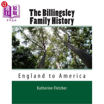 海外直订The Billingsley Family History: England to America 比林斯利家族史：英国到美国