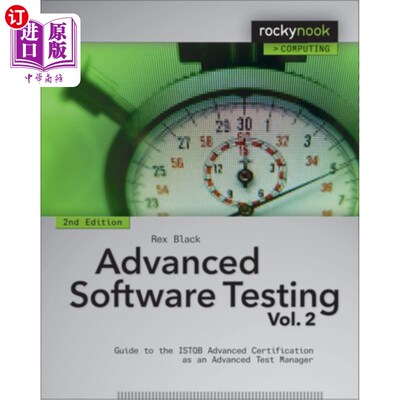 Advanced Software Testing - Vol. 2, 2nd Edition: Guide to the Istqb Advanced Cer 高级软件测试-第2卷，第2版【中商原版】