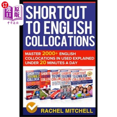 海外直订Shortcut to English Collocations: Master 2000+ English Collocations in Used Expl 英语搭配的快捷方式：
