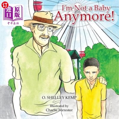 海外直订I'm Not a Baby Anymore! 我不再是婴儿了!