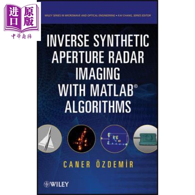 逆合成孔径雷达成像与Matlab Inverse Synthetic Aperture Radar Imaging With MATLAB Algorithms 英文原版 Caner Ozdemir W